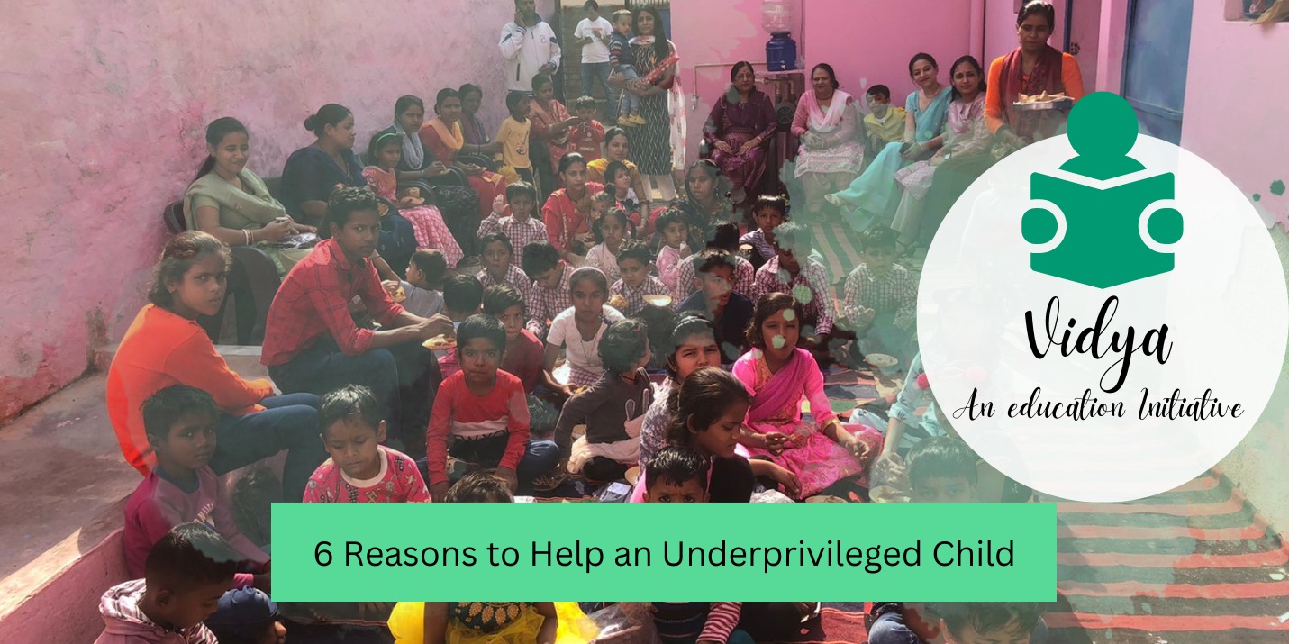 6 Reasons to Help an Underprivileged Child – Bharoosa Fondaation
